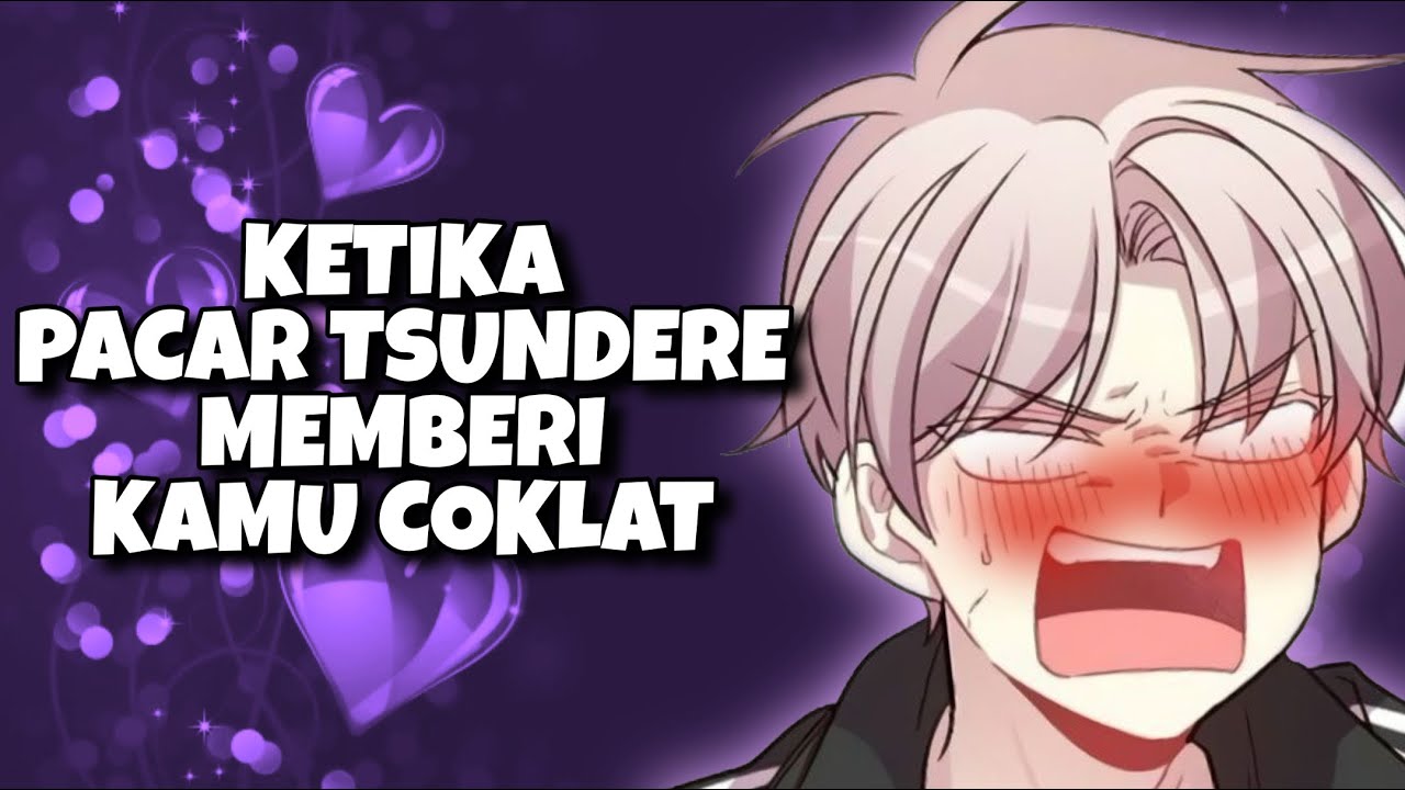 ASMR Roleplay | Coklat Valentine Untuk Kamu | Tsundere Boyfriend Asmr ...