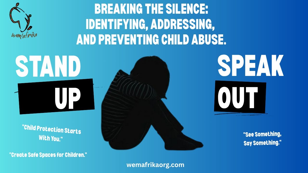 Breaking the Silence Identifying, Addressing, and Preventing Child ...
