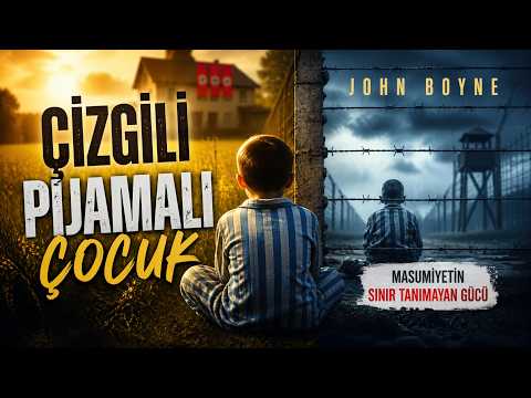 Masumiyetin En Acı Hali… | Çizgili Pijamalı Çocuk - John Boyne (Sizi Sarsacak!)