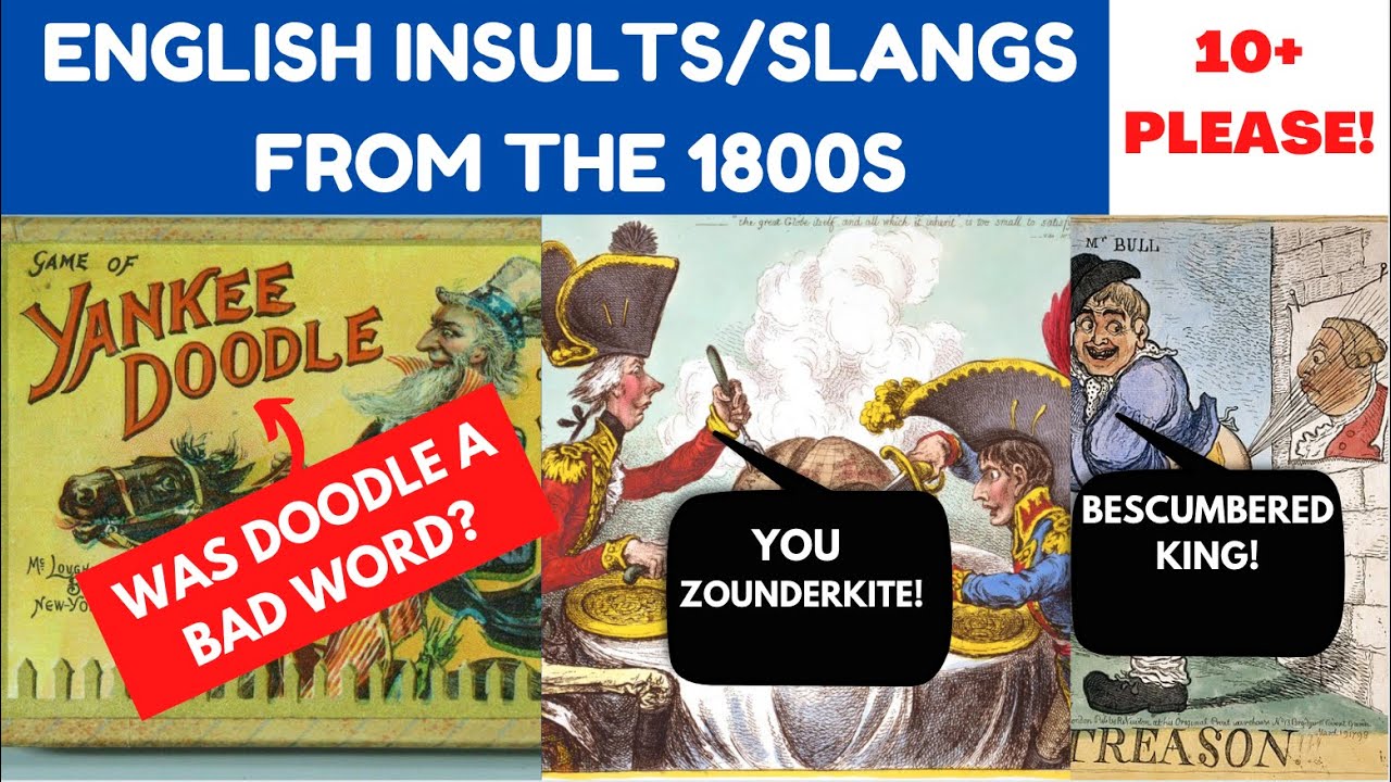 HISTORICAL ENGLISH LANGUAGE INSULTS: SLANGS (Words & Phrases) FROM THE ...