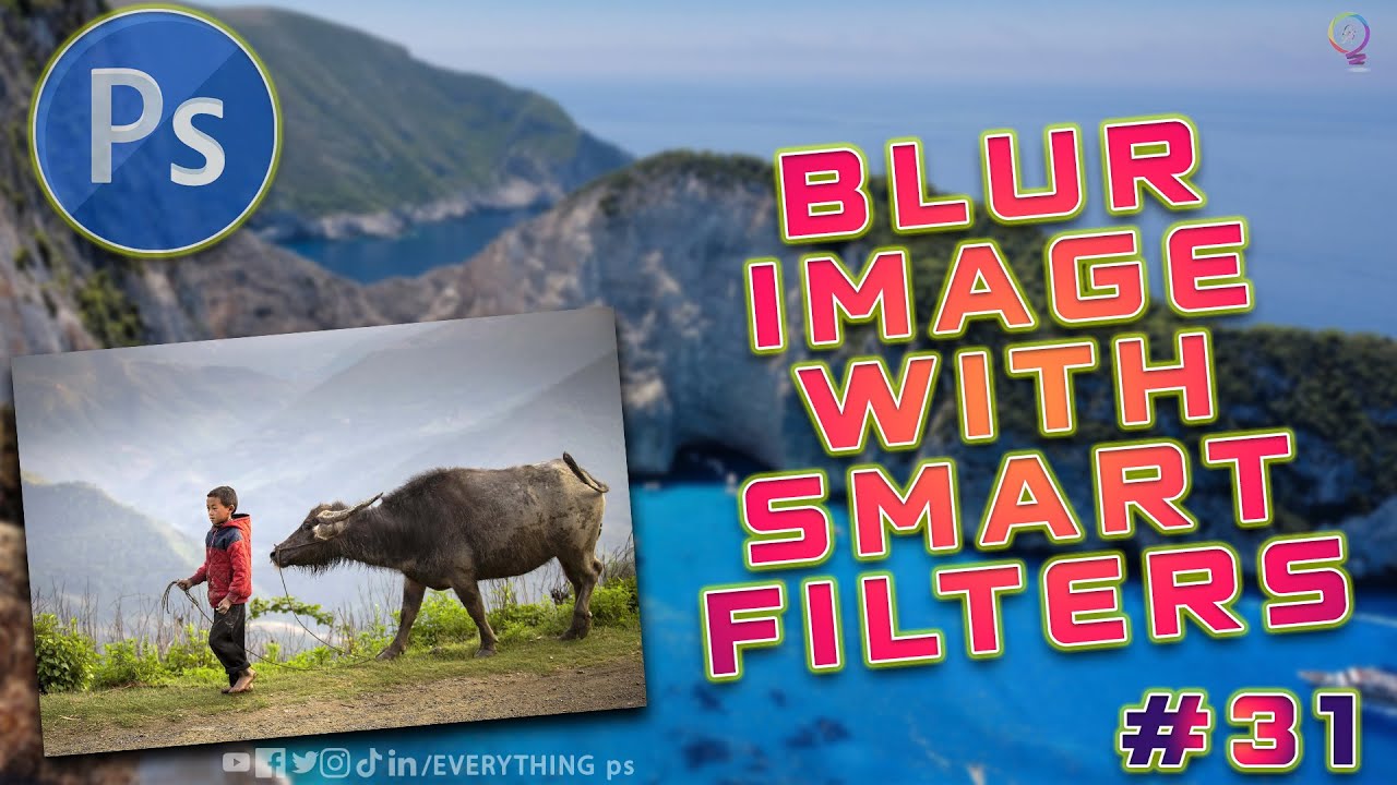 How to Blur an Image with Smart Filters in Adobe Photoshop #31 - YouTube