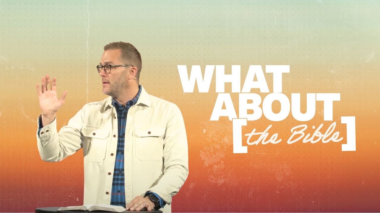 The Bible | What About | Pastor Jared Moore - YouTube