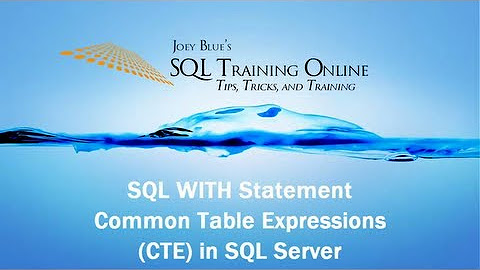 SQL WITH CTE (Common Table Expression) - YouTube