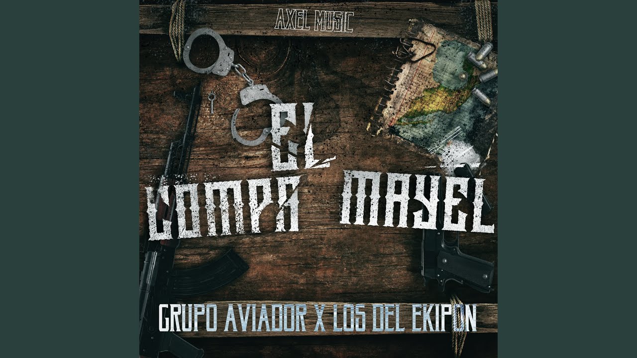 El Compa Mayel - YouTube