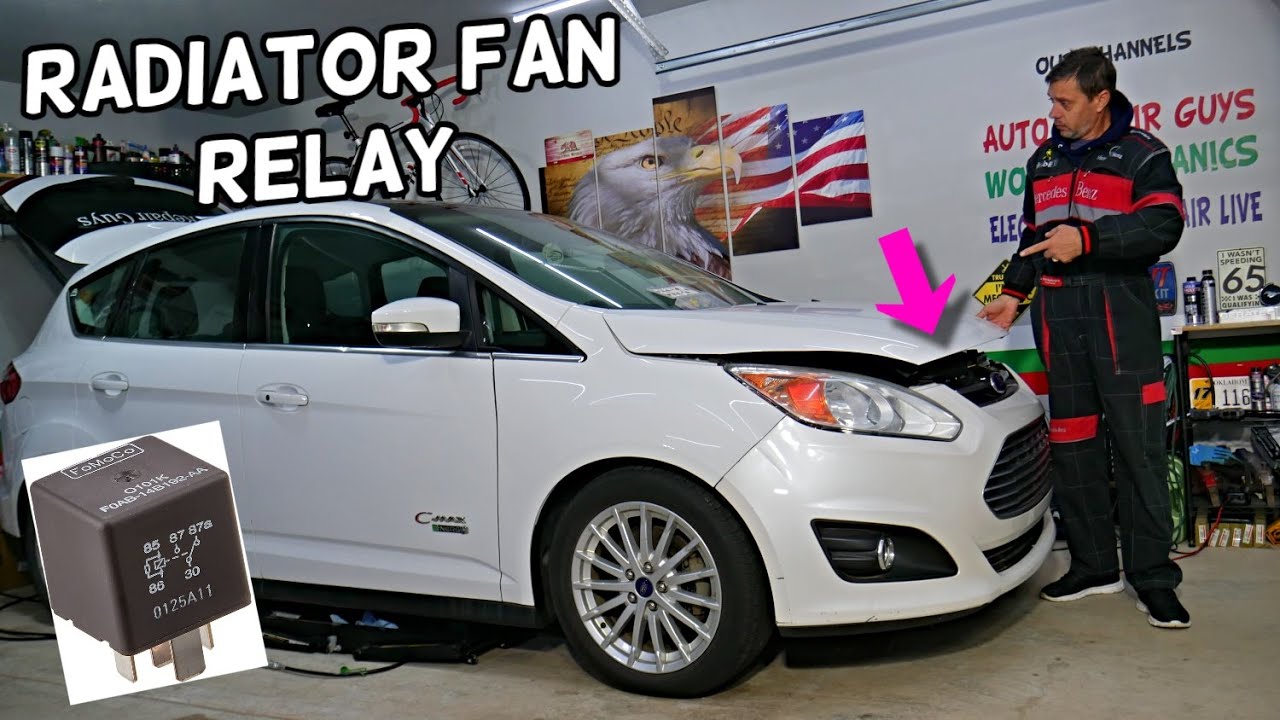 FORD C-MAX RADIATOR FAN RELAY LOCATION REPLACEMENT, COOLING FAN RELAY ...