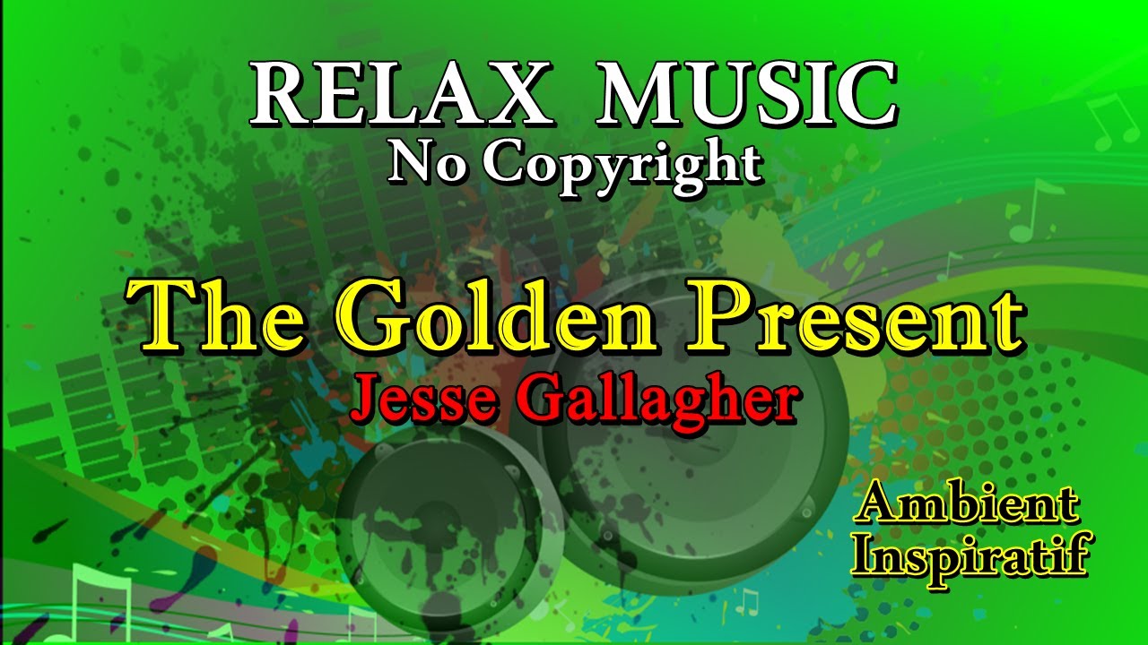 The Golden Present - Jesse Gallagher || Relaxing Music - YouTube