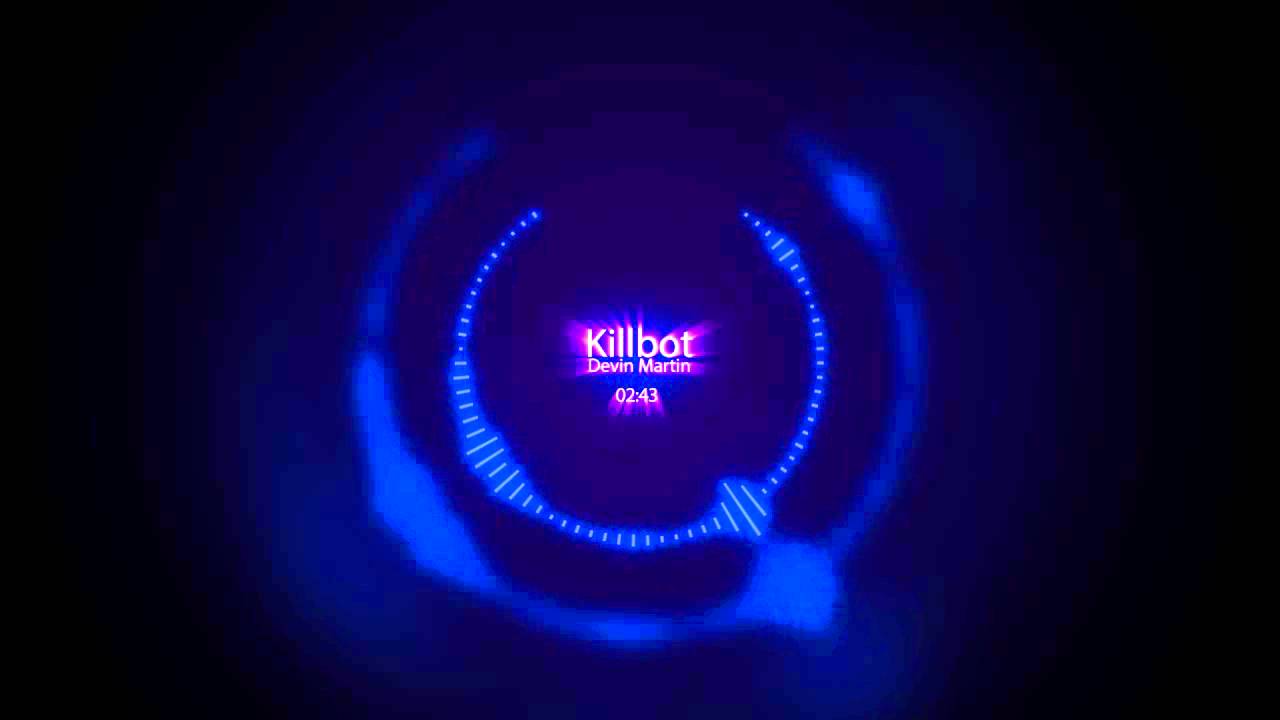 Davin Martin - Killbot - YouTube