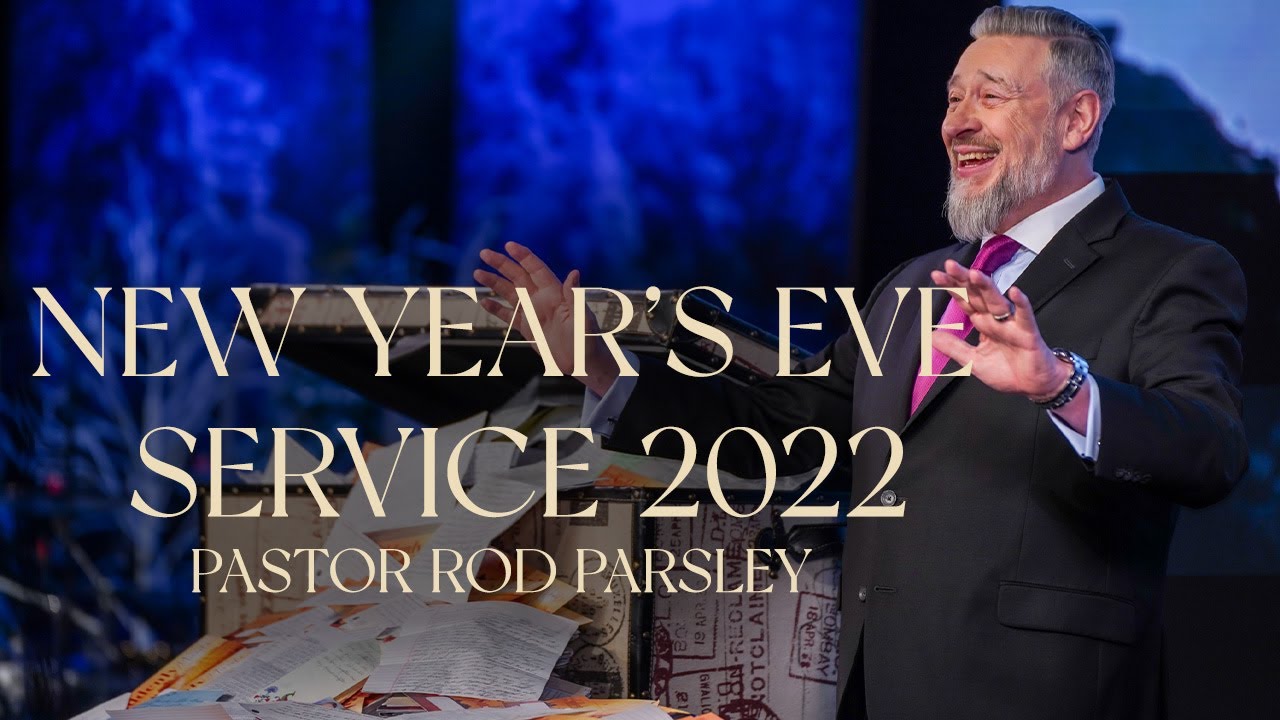 New Year's Eve Service 2022 - Pastor Rod Parsley - YouTube