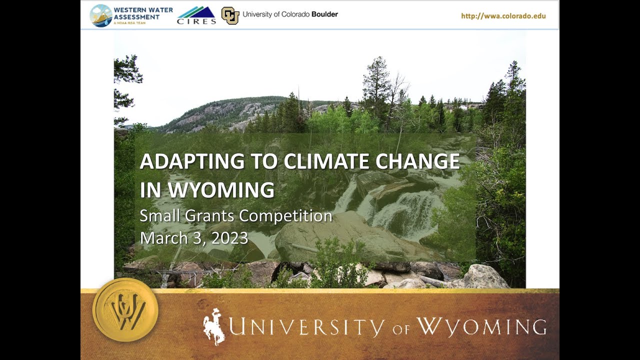 Adapting to Climate Change in Wyoming: Small Grants Competition - YouTube