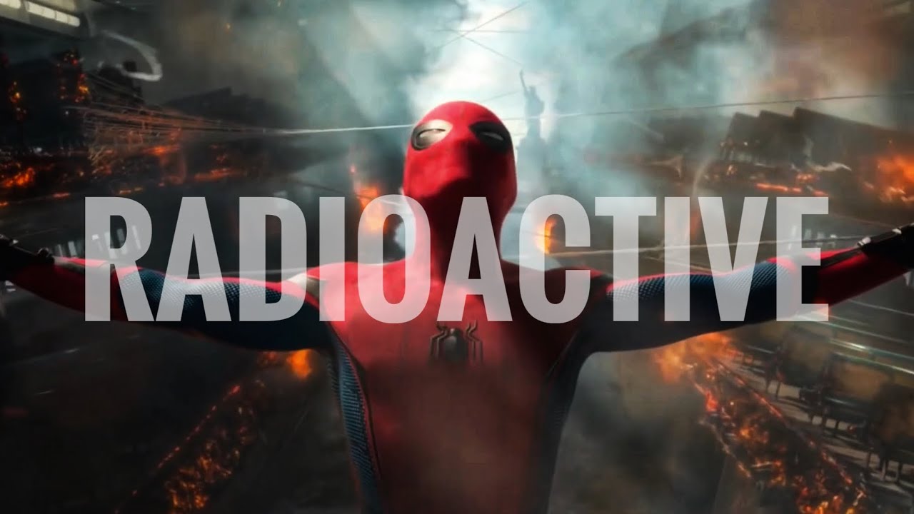 Spider-Man || Radioactive - YouTube