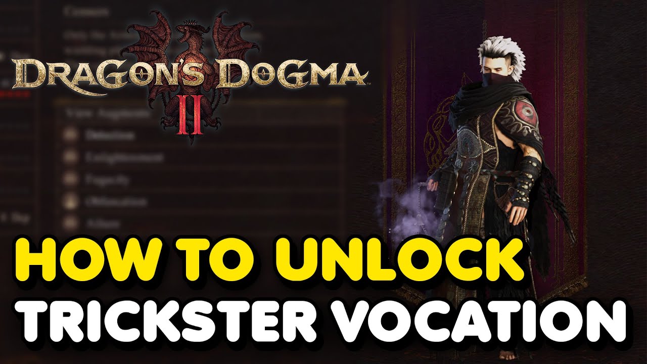 How To Unlock The TRICKSTER Vocation In Dragon's Dogma 2 - YouTube