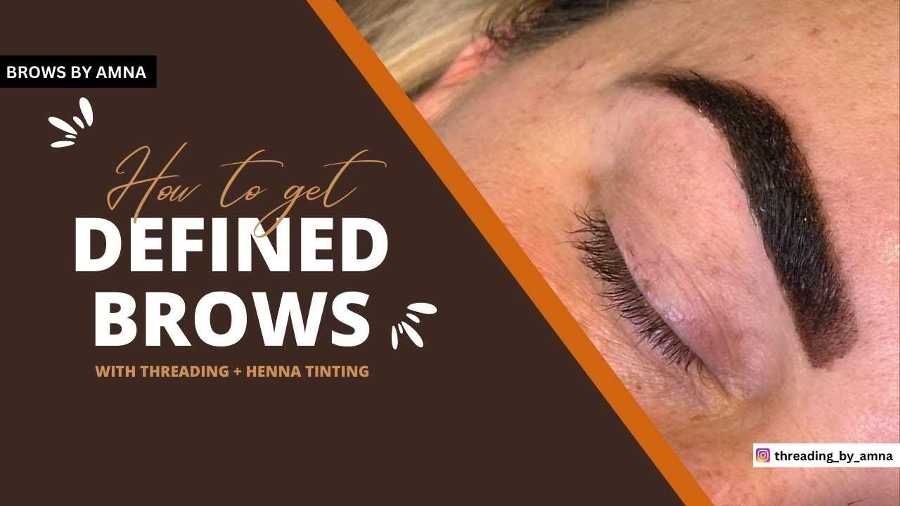 Achieve Perfectly Defined Brows with Eyebrows Threading + Tinting ...