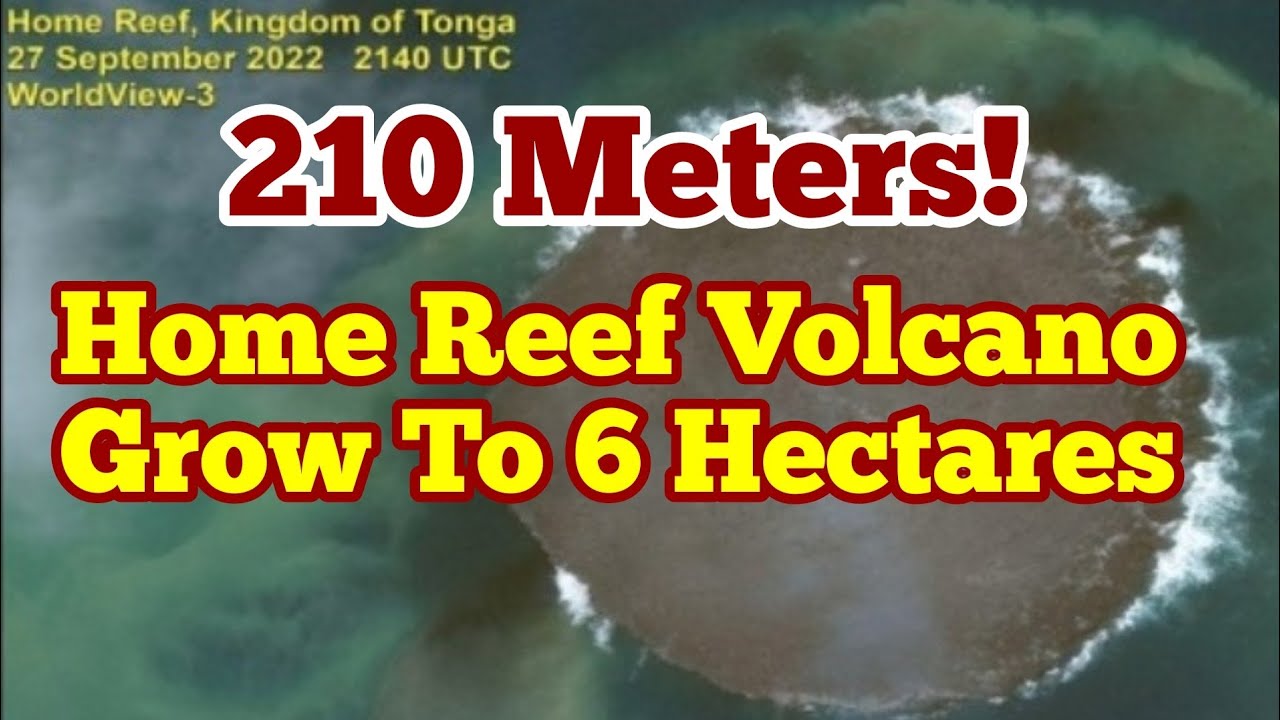 Home Reef Volcano Grow To 210m in Size! In Honga Tonga Eruption Area ...