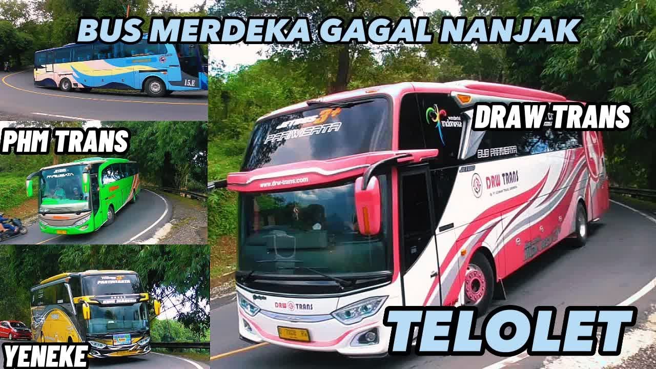 BUS TELOLET RIKY RENDI X YENNEKE X DRAW TRANS X PHM TRANS BUS MERDEKA ...