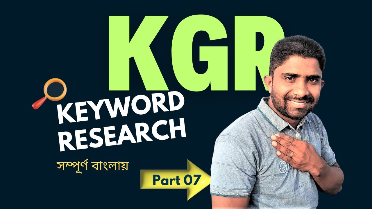 KGR keyword research || KGR Keywords Easy Method || SEO Bangla tutorial ...