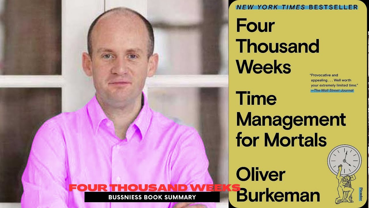 Unlock the Secret to a More Meaningful Life - Four Thousand Weeks Book ...
