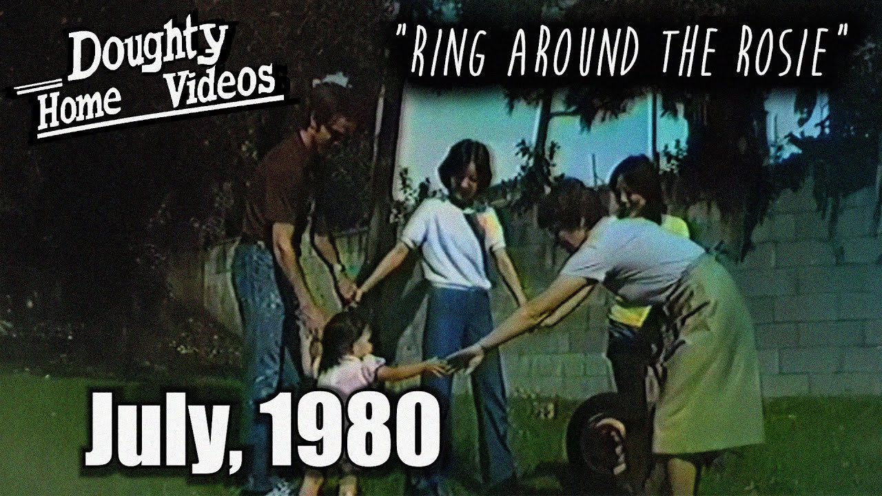 Doughty Home Videos - July, 1980 - “Ring Around the Rosie” - Vintage ...