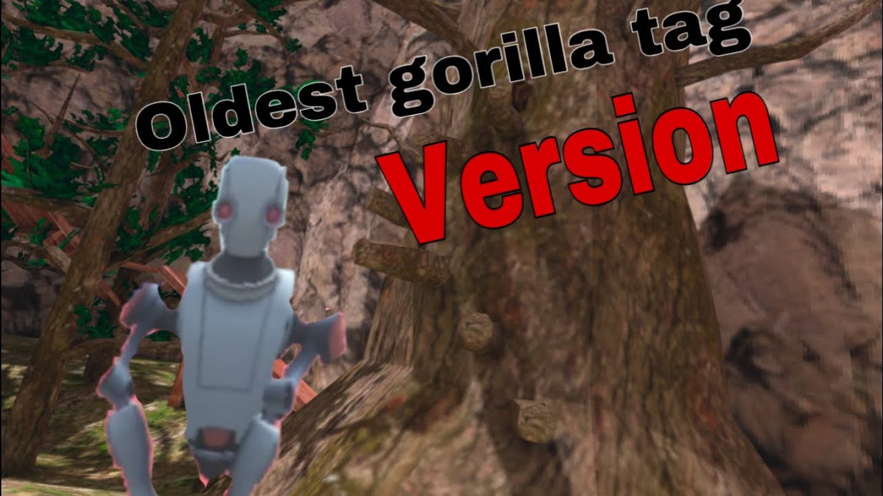 I played the oldest gorilla tag version - YouTube
