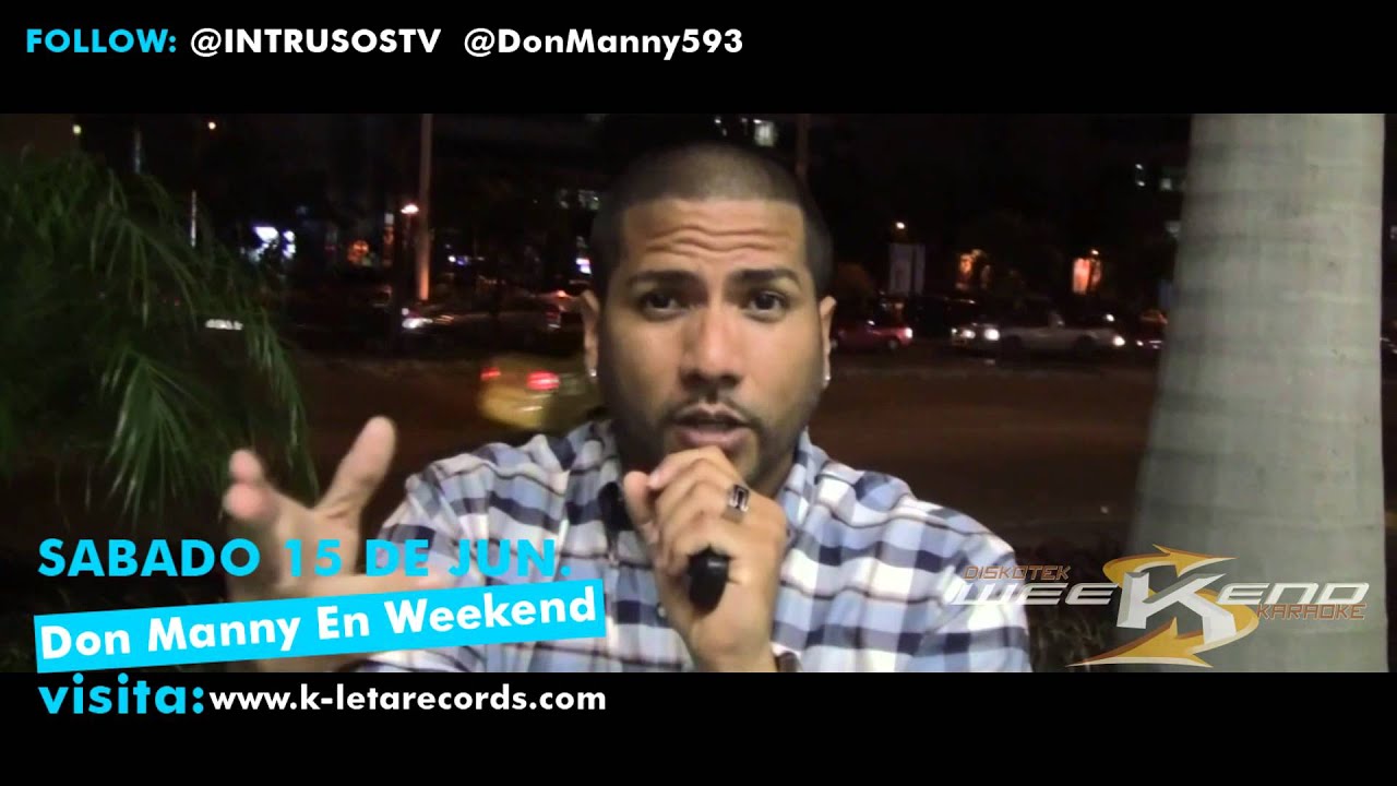 DON MANNY EN WEEKEND BABAHOYO (intrusostv) la grilla y mucho mas - YouTube