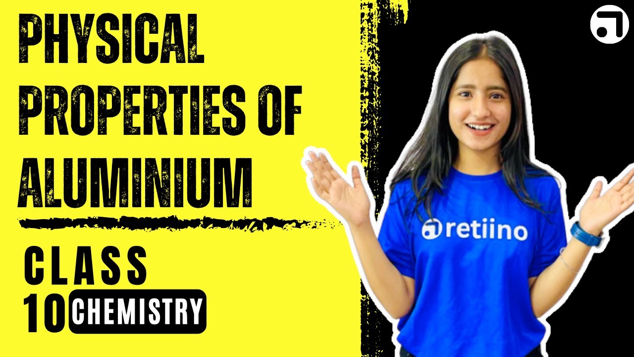 Physical properties of Aluminium | Class 10 Chemistry | Aluminium - YouTube