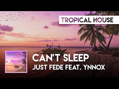 just Fede feat. Ynnox - Can't Sleep [Miami Beats]