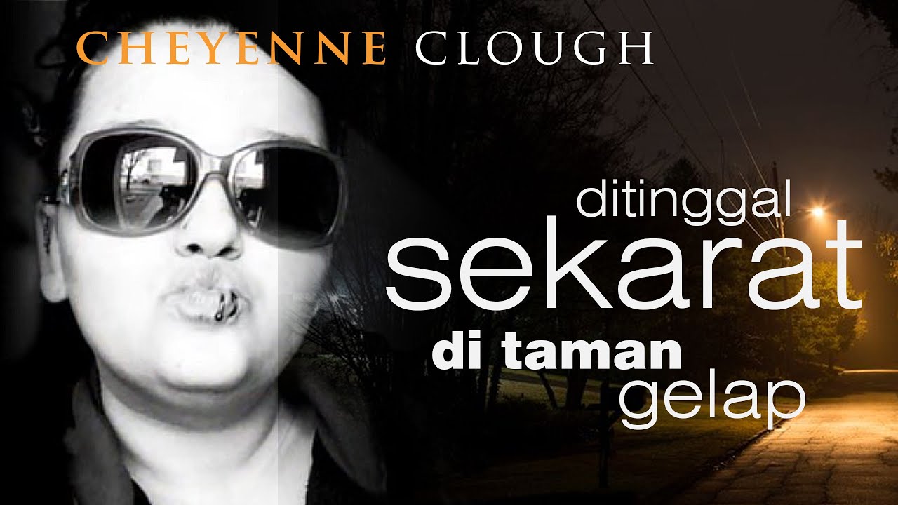 Cheyenne Clough ditinggal dalam keadaan sekarat di taman yang gelap # ...