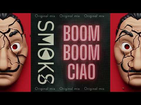 Smoks - Boom Boom Ciao (Original Mix)