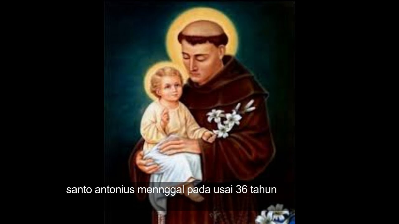 KISAH SANTO ANTONIUS DARI PADUA - YouTube