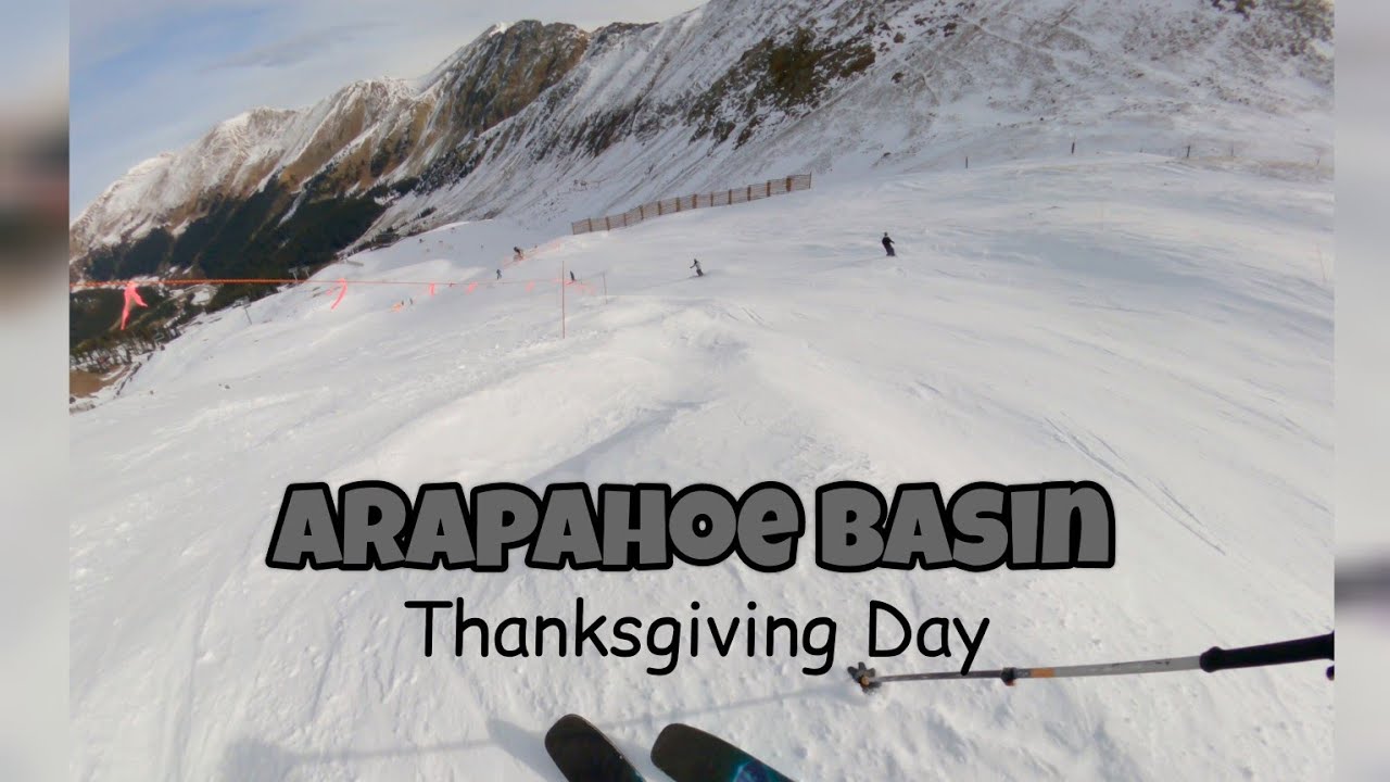 Thanksgiving Day Skiing at Arapahoe Basin | Top to Bottom - YouTube