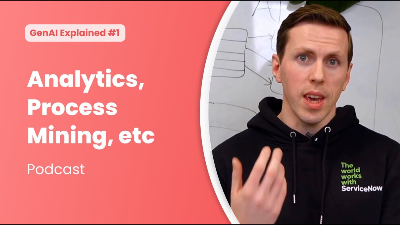 ServiceNow GenAI Explained #1: Analytics, Process Mining, NLP, etc ...