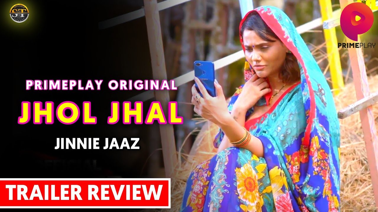 Jhol Jhal Primeplay Official Trailer Review | Jinnie Jazz New Trailer ...