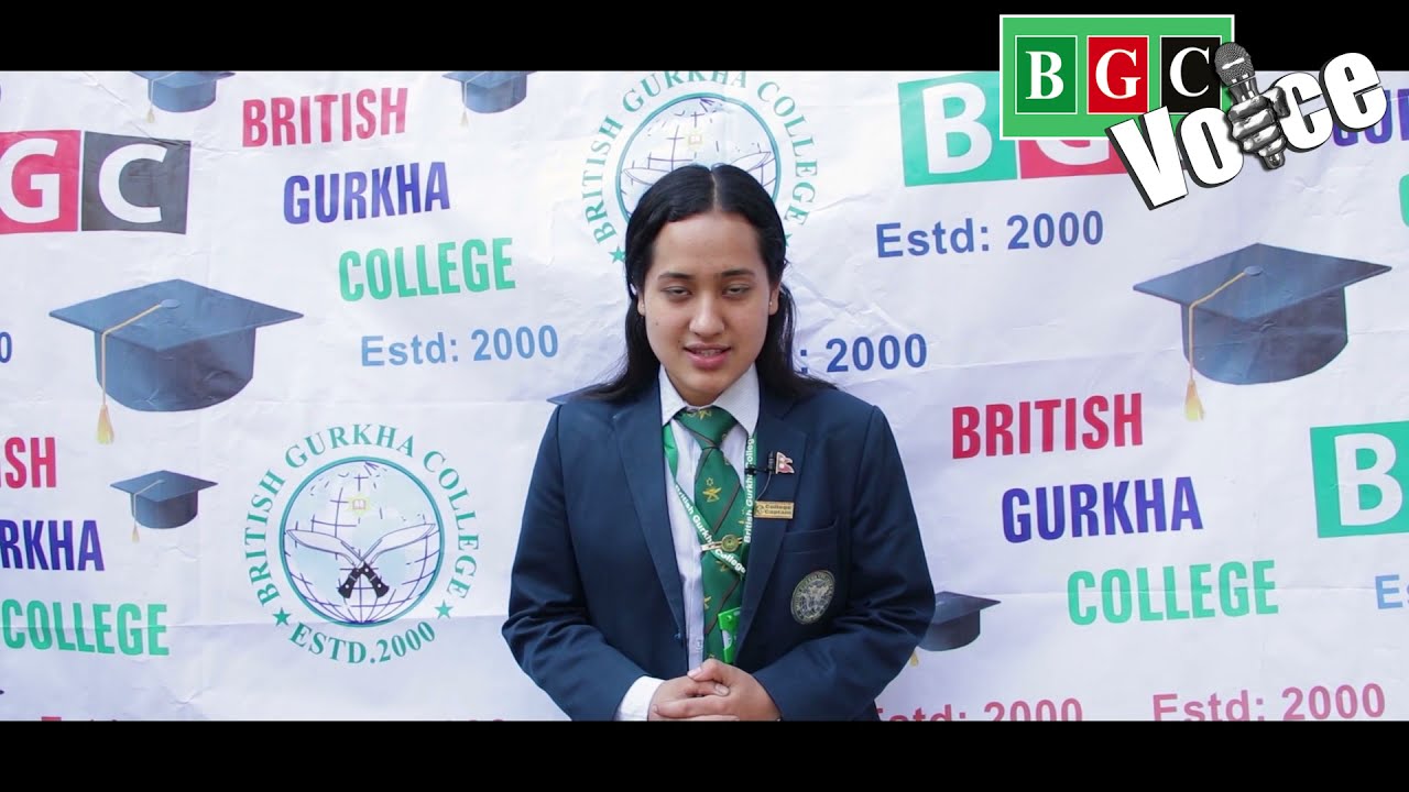 ब्रिटिश गोर्खा कलेजको अर्को एउटा छुट्टै शुरूवात विद्यार्थीहरूको आवाज ...