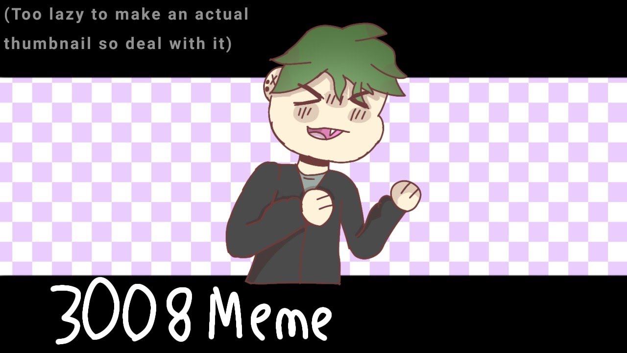 3008 || Meme - YouTube