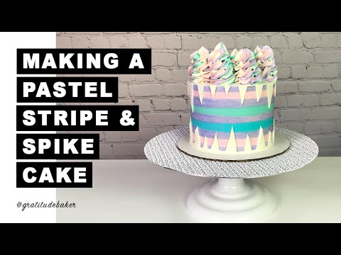 Pastel Stripe Spike Cake | How to | Cake Decorating | Gratitude Baker ...