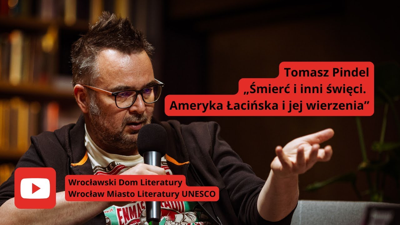 W przekładzie: Tomasz Pindel „Śmierć i inni święci. Ameryka Łacińska i jej wierzenia” - YouTube