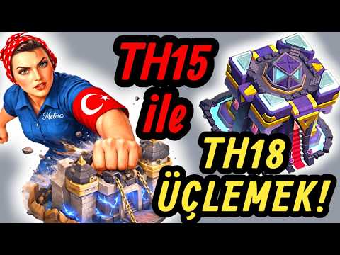 EFSANEDE TH15 ile TH18 ÜÇLEYEN TÜRK KADINI 🔥 CLASH OF CLANS