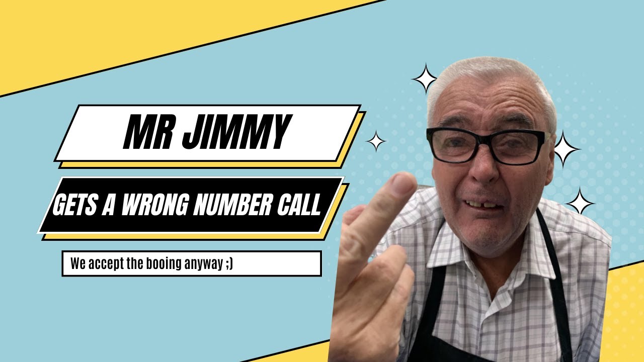 Mr Jimmy gets a wrong number call. - YouTube