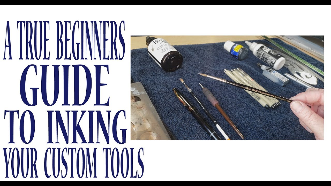 A TRUE BEGINNERS GUIDE AND INTRO INTO INKING (tools and what you need ...