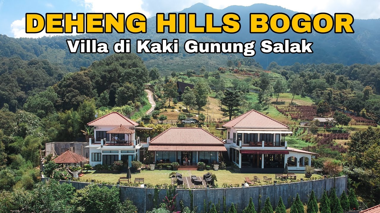 DEHENG HILLS ~ PRIVATE VILLA DI KAKI GUNUNG SALAK BOGOR! - YouTube