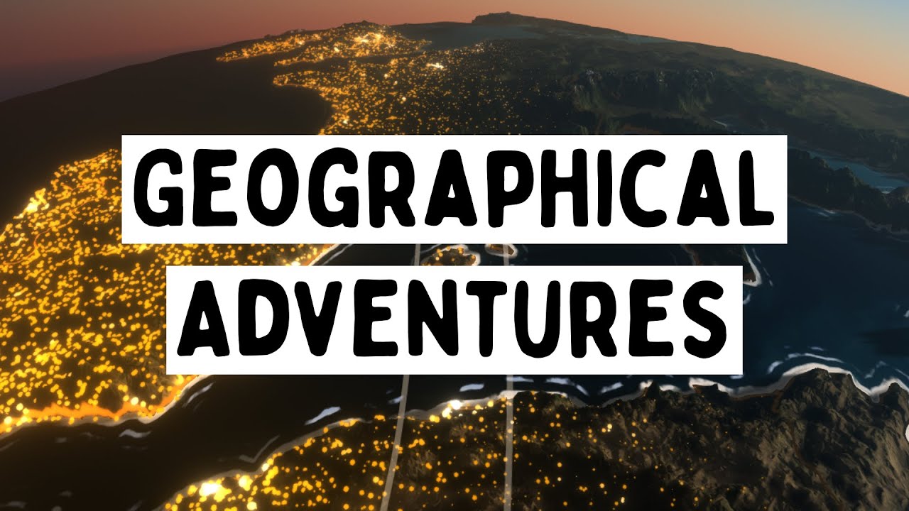 Discovery : Geographical Adventures - YouTube