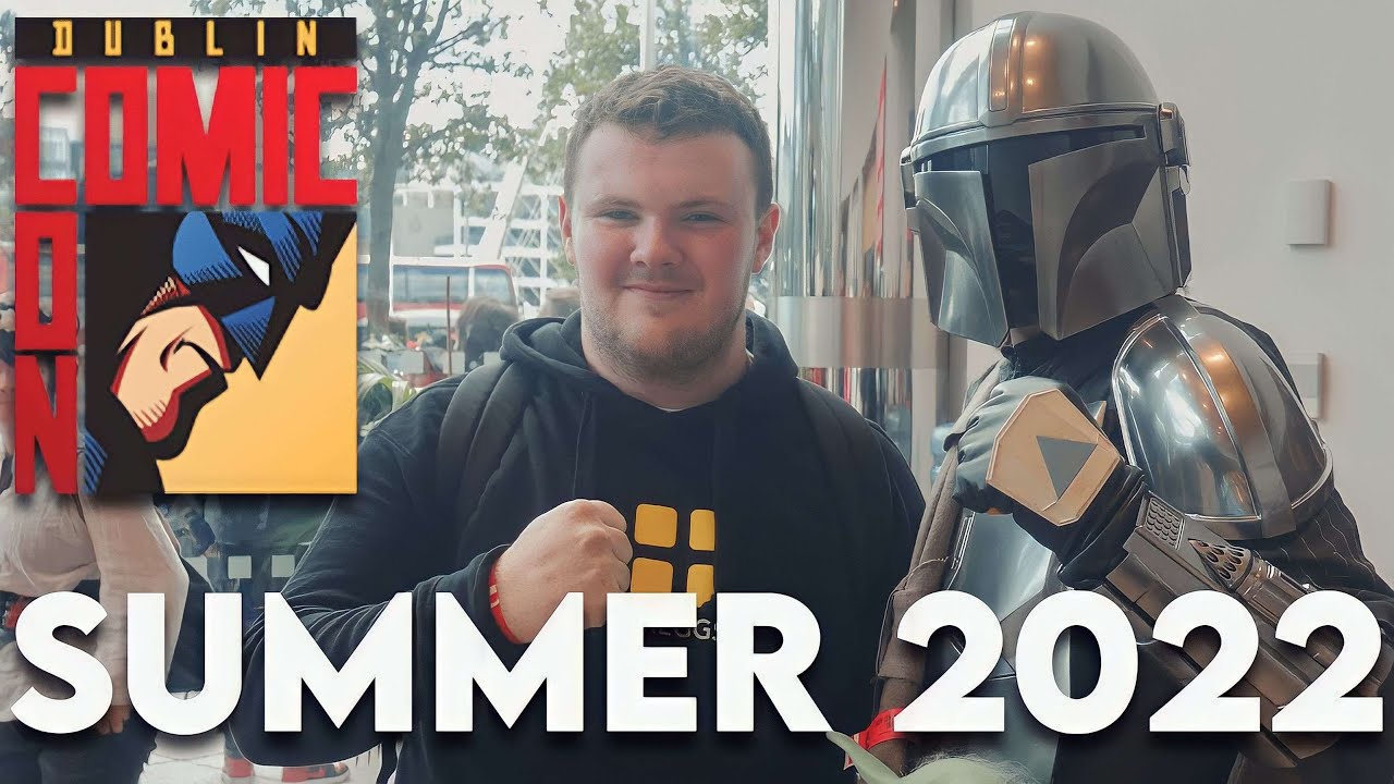 Dublin Comic Con Summer Edition 2022 - YouTube