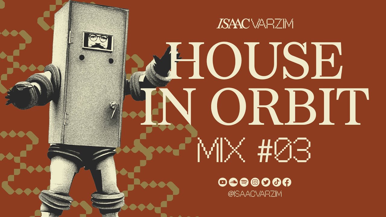 HOUSE IN ORBIT MIX #03 - For a Housy'n Groovy Day - YouTube