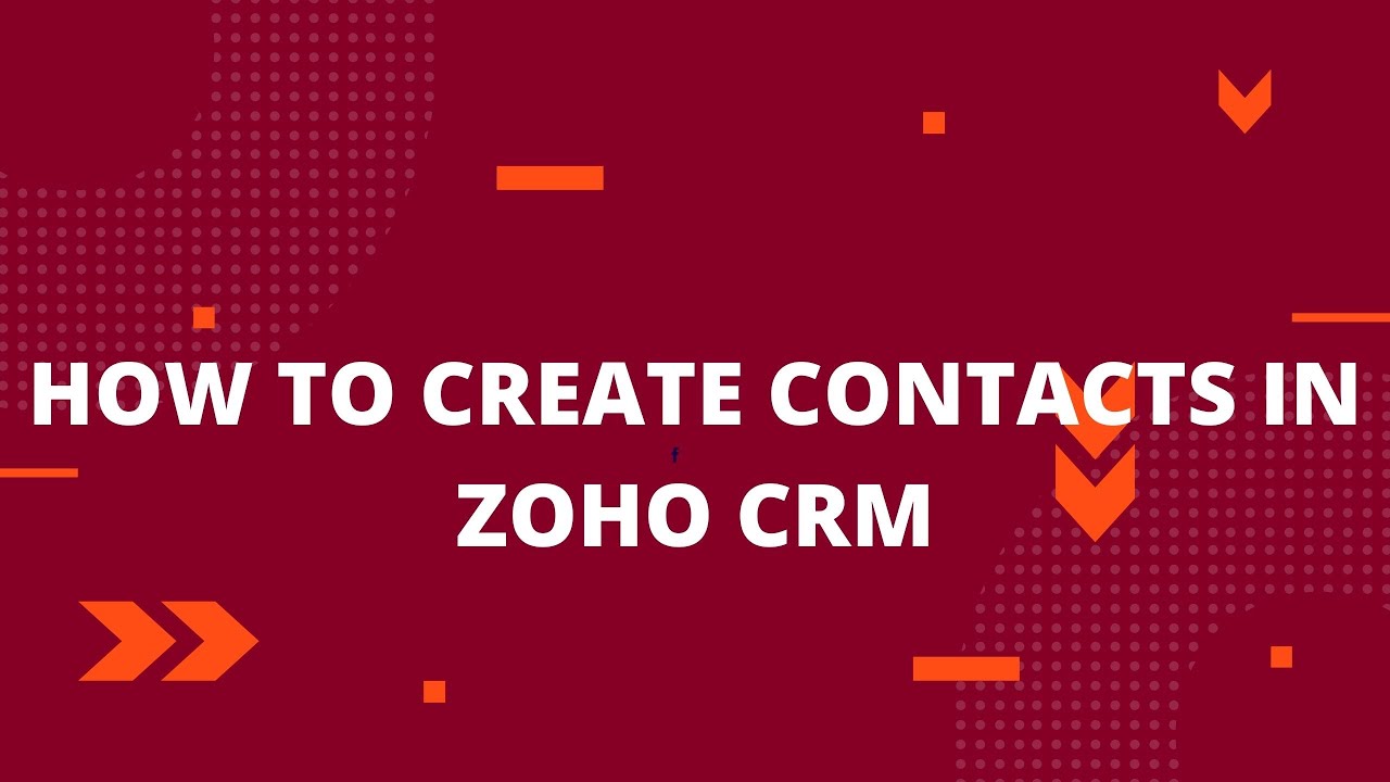 How to create contacts in zoho crm | How to add contacts in zoho crm ...