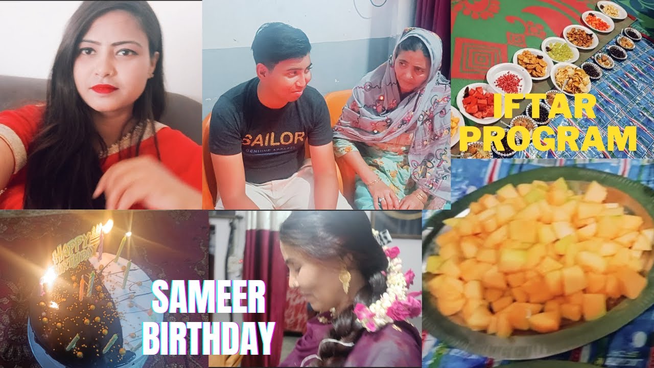 Upload late ||Sameer Birthday||Iftar program ||NARGIS BOBY SIDDIQUI || VLOG - YouTube