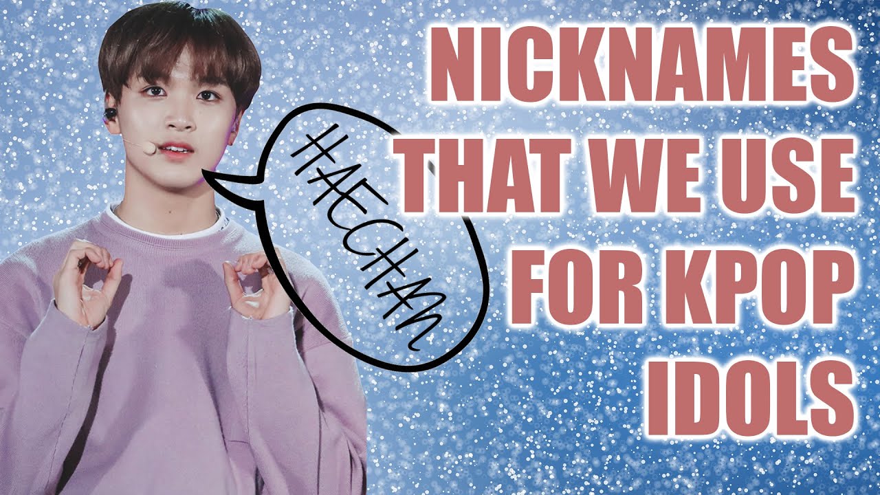 KPOP NICKNAMES THAT WE USE! - YouTube
