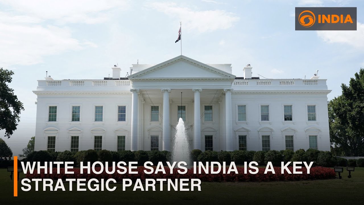 White House says India is a Key Strategic partner | DD India News Hour ...
