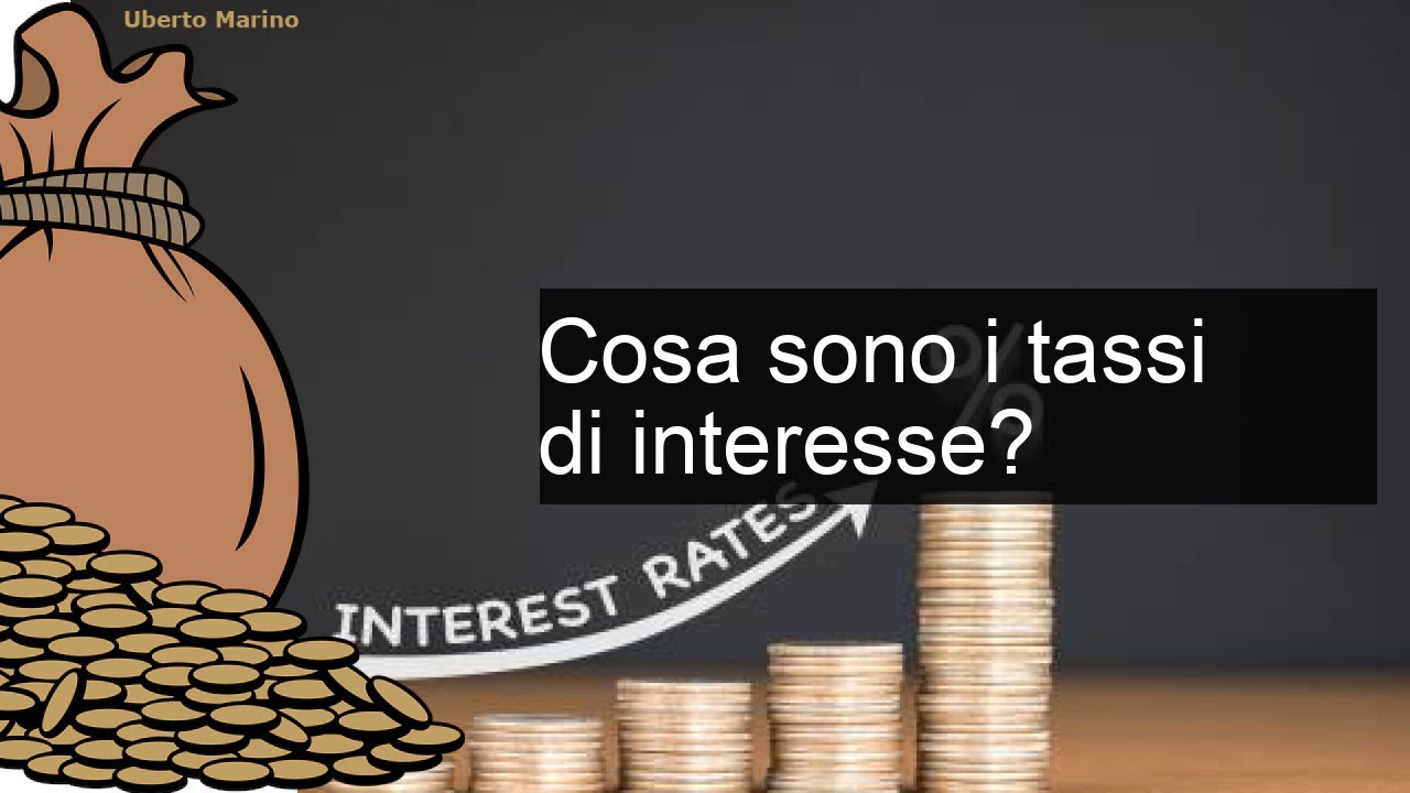 Tasso di interesse: cos’è e come si calcola - YouTube