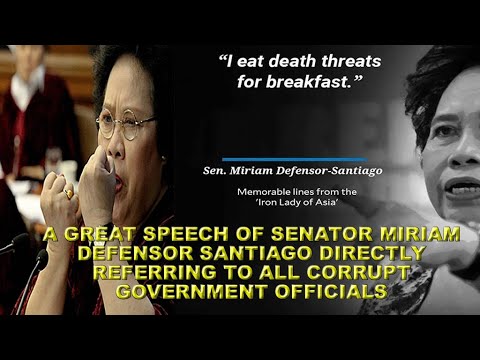 SEN. MIRIAM DEFENSOR SANTIAGO, Philippines One's of the most corrupt ...