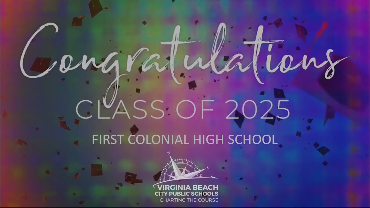 First Colonial HS Graduation - Class of 2025 - YouTube