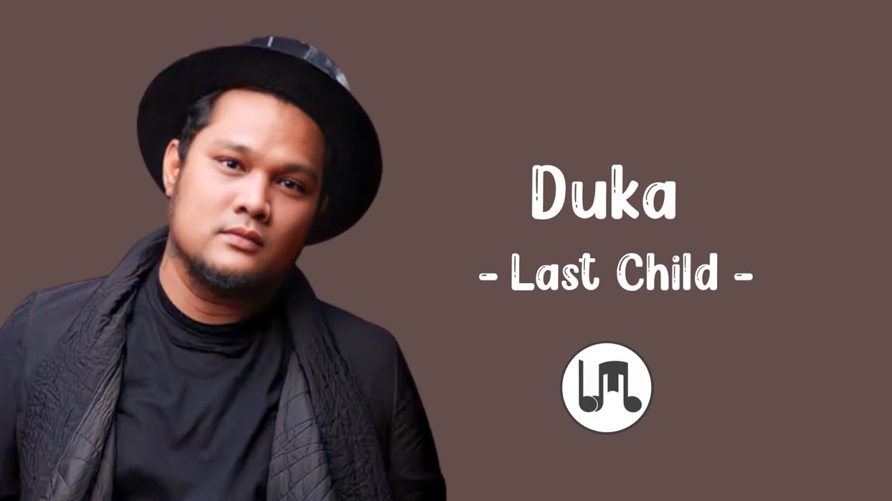 Duka - Last Child (Lirik) - YouTube